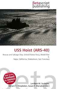 USS Hoist (ARS-40): Rescue and Salvage Ship, United States Navy, World ...