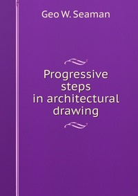 Progressive steps in architectural drawing - купить с доставкой по ...