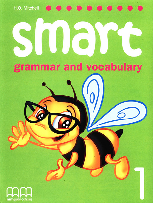 Smart: Grammar and Vocabulary 1: Student's Book | Mitchell H. Q ...