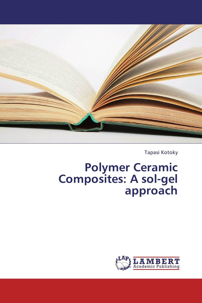 Polymer Ceramic Composites: A sol-gel approach — купить в интернет ...