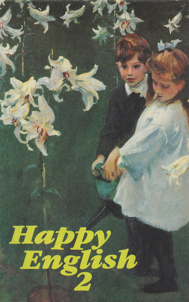 Happy English 2 / Счастливый английский. 7-9 класс. Книга 2 ...