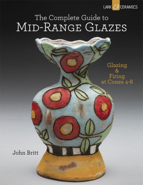 Complete Guide to Mid-Range Glazes купить на OZON по низкой цене ...