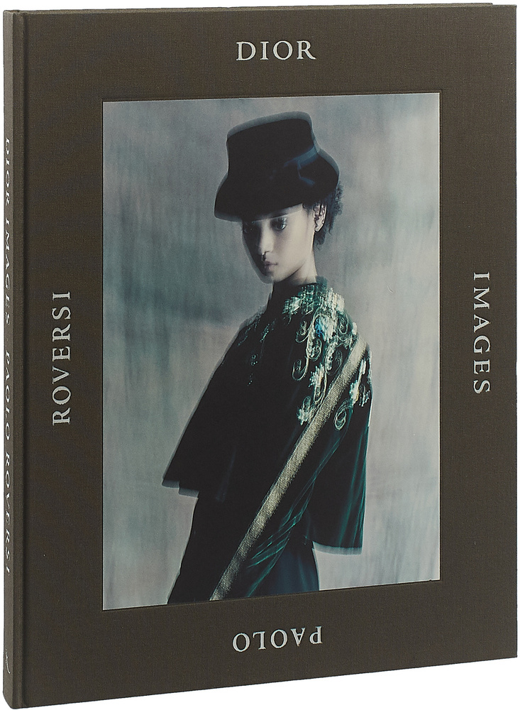 Dior Images by Paolo Roversi | Roversi Paolo купить на OZON по низкой цене (145635934)
