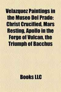 Velazquez Paintings in the Museo Del Prado: Christ Crucified, Mars ...