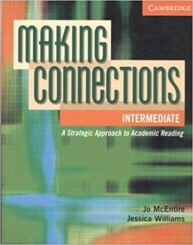 Making Connections: Intermediate: Student's Book | Williams Jessica, McEntire Jo - купить с ...