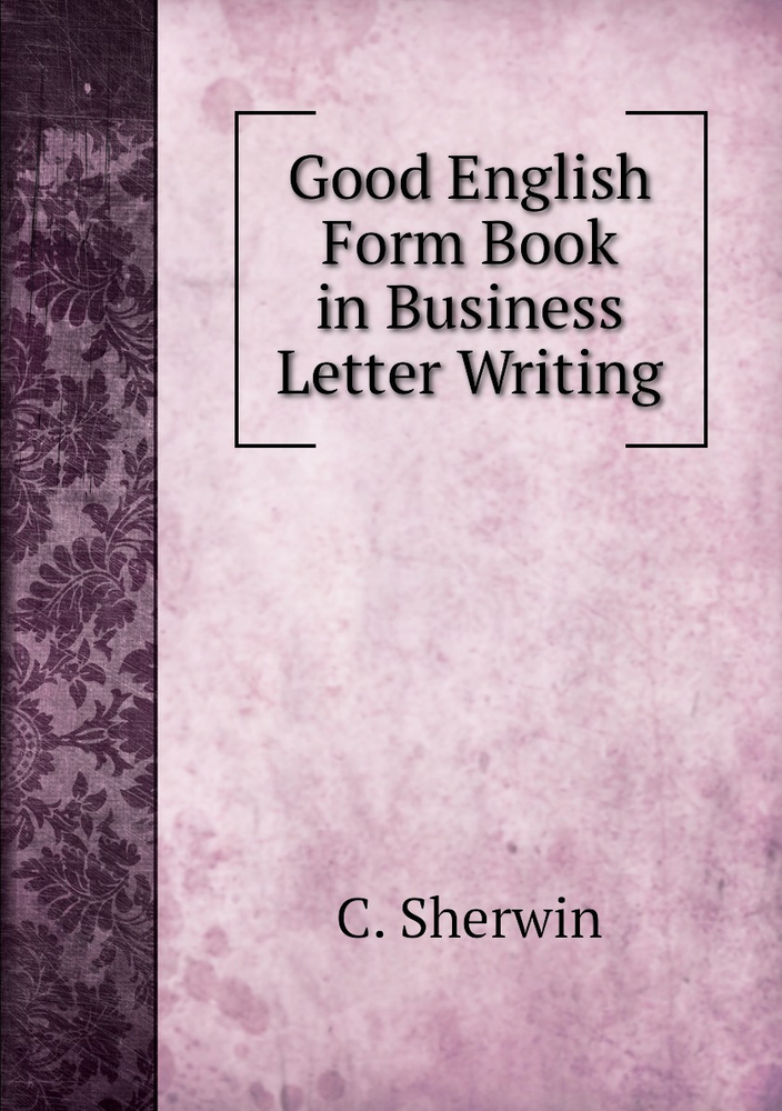 Good English Form Book in Business Letter Writing купить на OZON по ...
