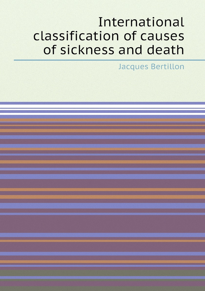 International classification of causes of sickness and death - купить с ...