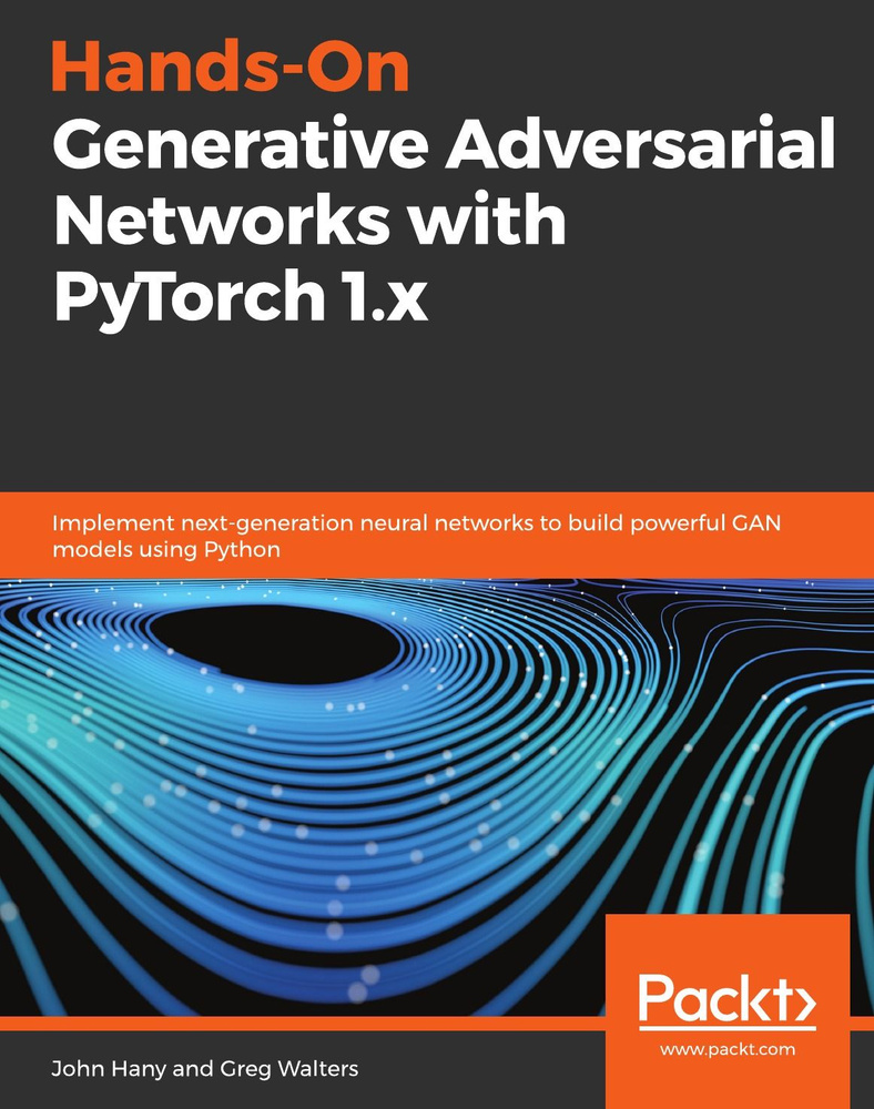 Hands-On Generative Adversarial Networks with PyTorch 1.x | Walters ...