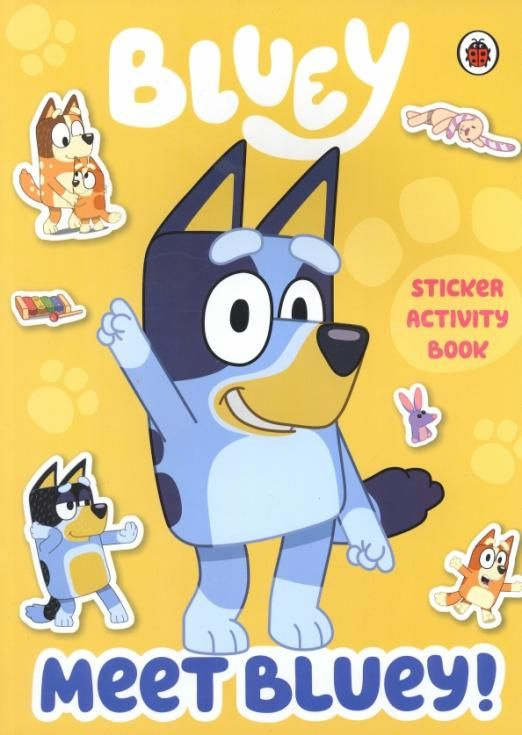 Meet Bluey! Sticker Activity Book | Нет автора - купить с доставкой по ...