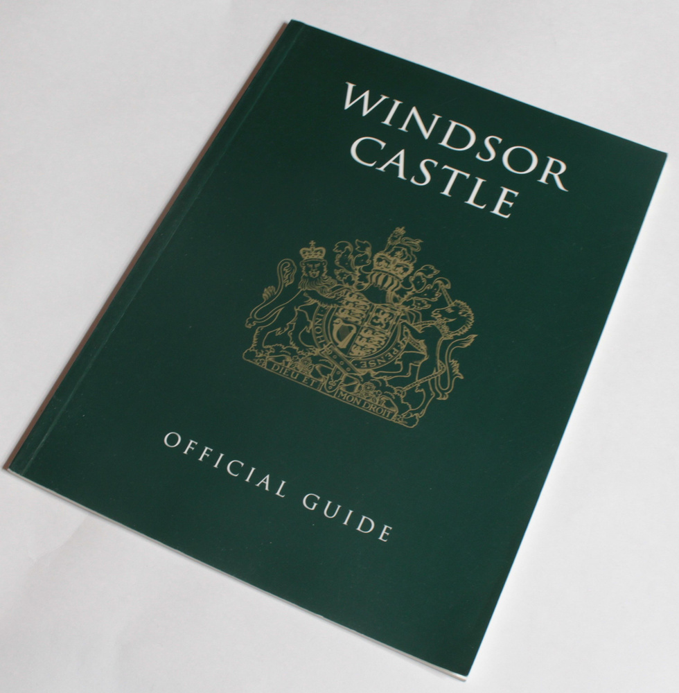Windsor Castle: official guide (Виндзорский замок: путеводитель ...