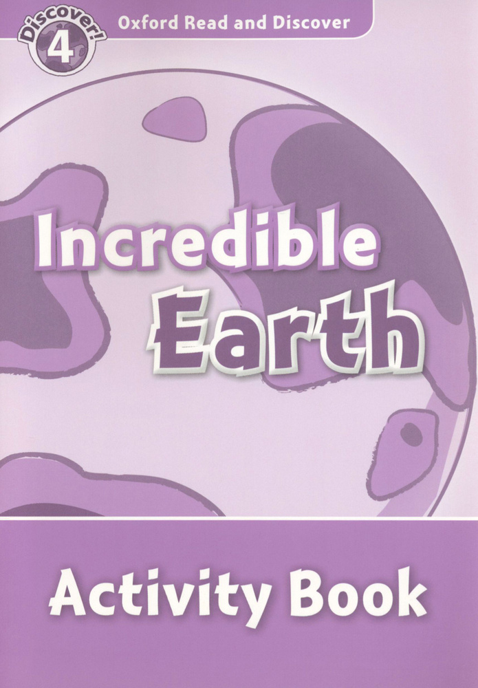 Incredible Earth. Level 4. Activity Book Northcott Richard Книга на ...