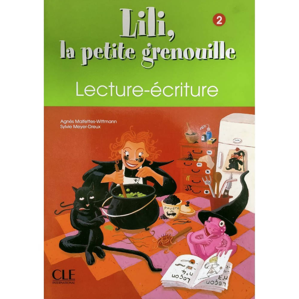 Lili, la petite grenouille 2 Cahier de lecture-ecriture рабочая тетрадь ...