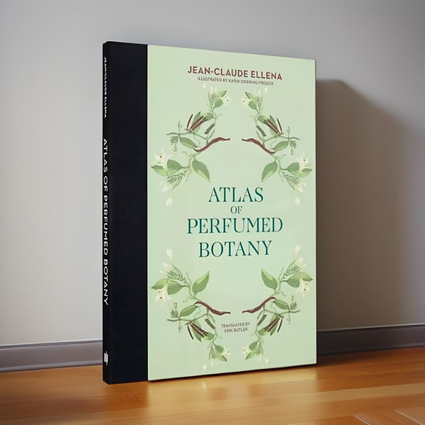 Atlas of Perfumed Botany Jean Ellena.Английский оригинал. купить на ...