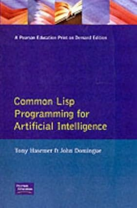 Common Lisp Programming for Artificial Intelligence (International ...
