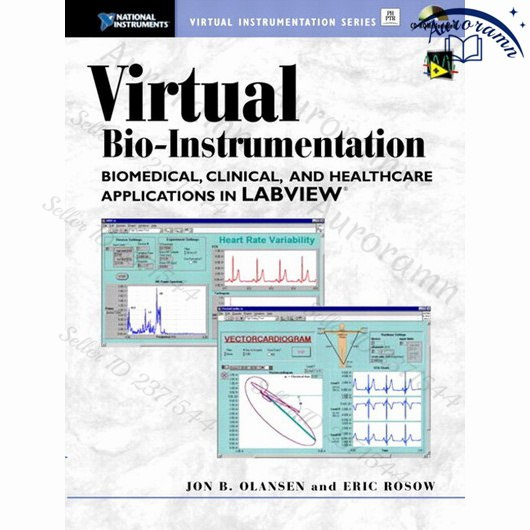 Virtual Bio-Instrumentation: Biomedical, Clinical, and Healthcare ...