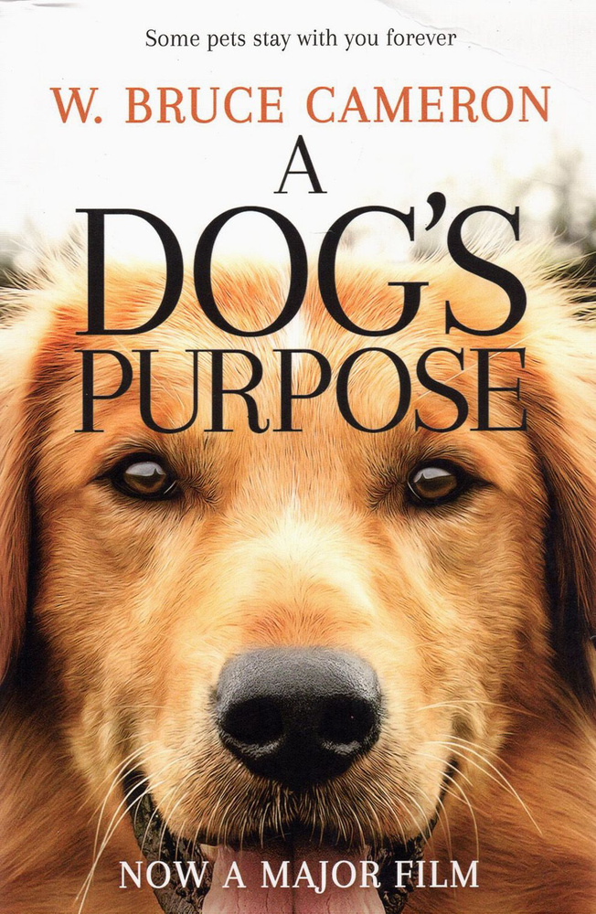 A Dog's Purpose | Cameron W. Bruce - купить с доставкой по выгодным ...