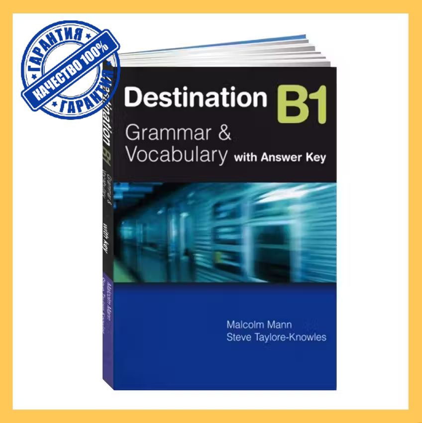 Destination B1 Grammar and Vocabulary with answer key | Mann Malcolm ...