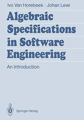 Algebraic Specifications in Software Engineering: An Introduction купить на OZON по низкой цене ...