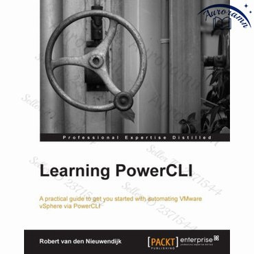 Learning PowerCLI for VMware VSphere купить на OZON по низкой цене (3313382575)