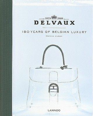 Delvaux: 180 Years of Belgian Luxury купить на OZON по низкой цене (1424413554)