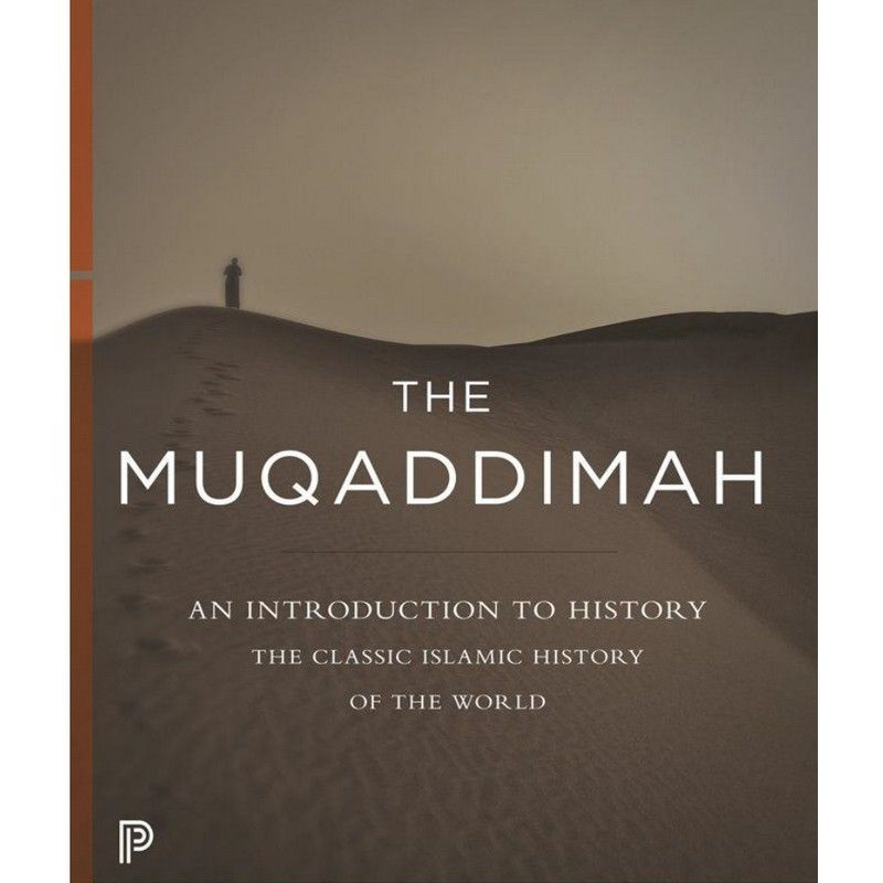 The Muqaddimah An Introduction to History (Ibn Khaldun) English paper ...
