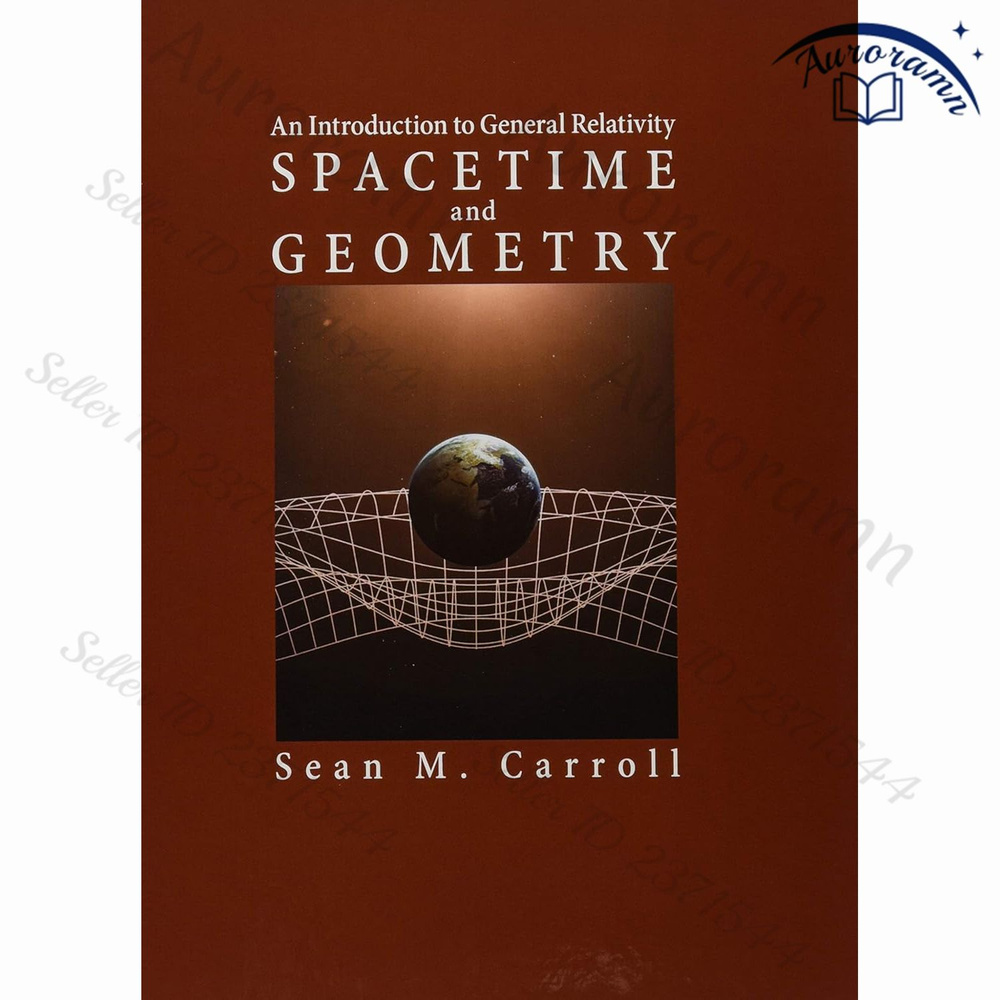 Spacetime and Geometry: An Introduction to General Relativity купить на ...
