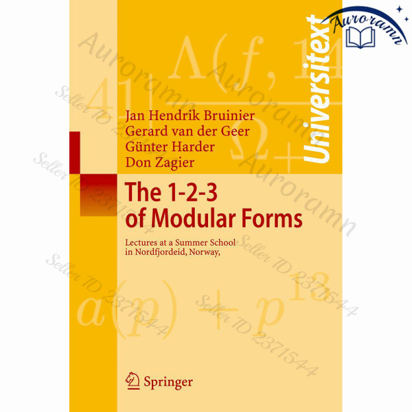 The 1-2-3 of Modular Forms: Lectures at a Summer School in Nordfjordeid, Norway купить на OZON ...