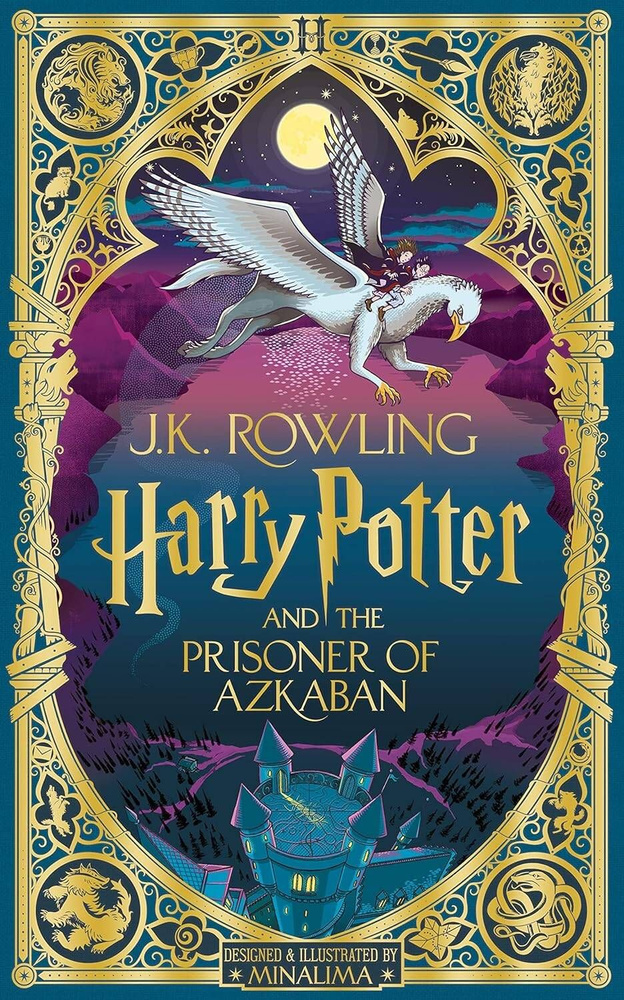 Harry Potter And The Prisoner Of Azkaban Minalima Ed J K Rowling Гарри