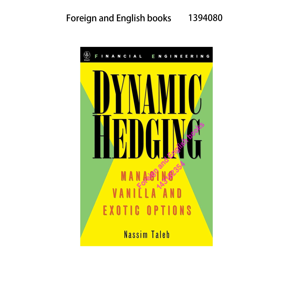 Dynamic Hedging Managing Vanilla and Exotic Options English paper books ...