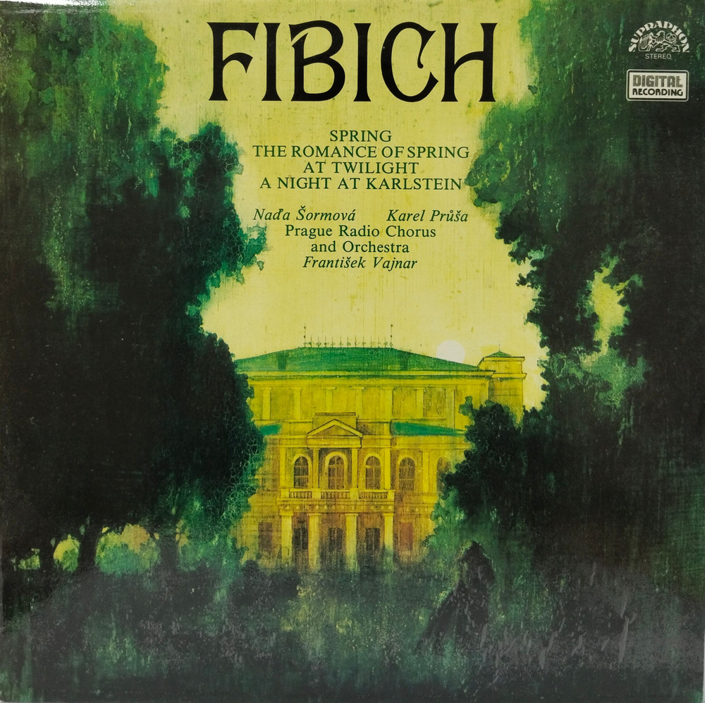 Fibich. Nada Sormova, Karel Prusa, Prague Radio Chorus And Orchestra ...