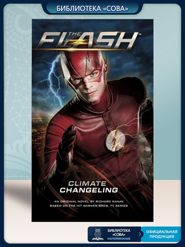 The The Flash Climate Changeling Richard Knaak купить на OZON по низкой ...