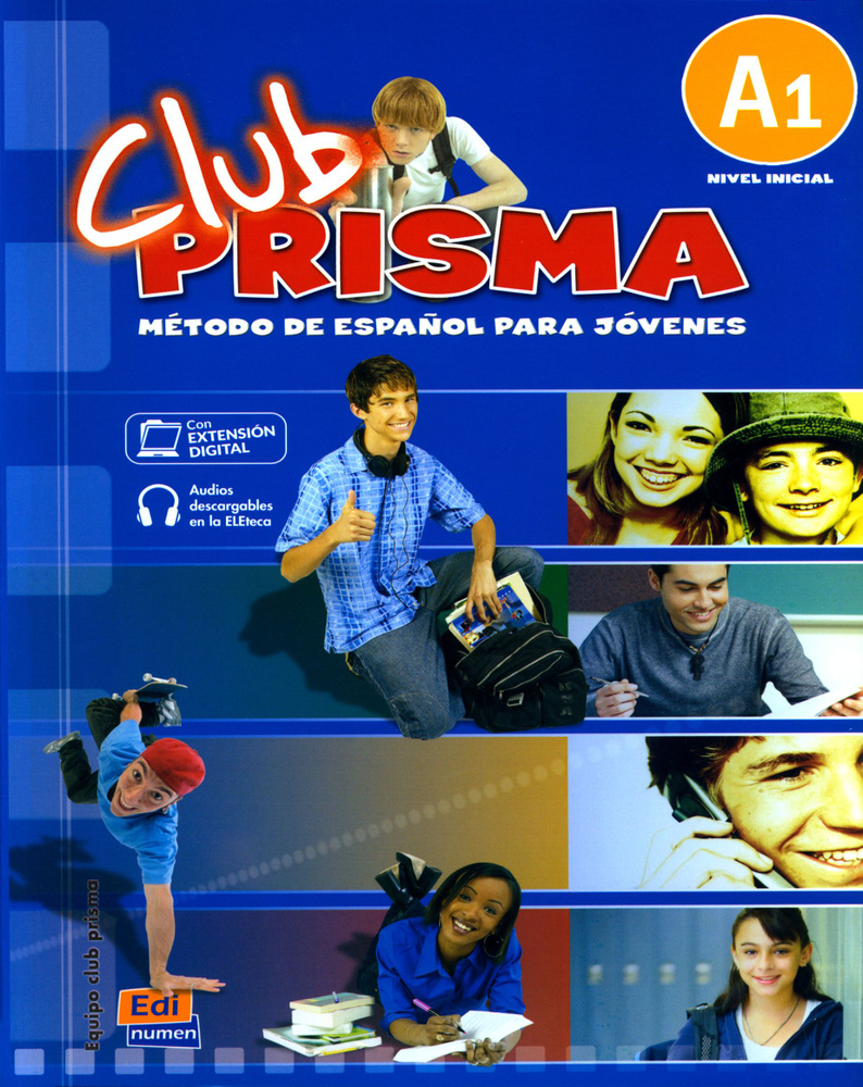 Club Prisma. Nivel A1. Libro de alumno / Учебник / Bueso Isabel | Bueso Isabel, Gelabert Maria ...
