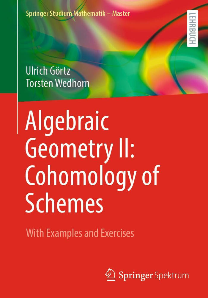 Algebraic Geometry II: Cohomology of Schemes купить на OZON по низкой цене (1765276720)