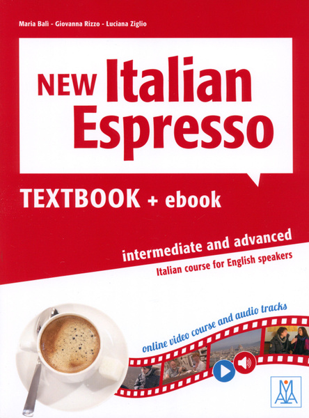 New Italian Espresso. Intermediate and advanced. Textbook + ebook ...