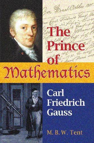 The Prince of Mathematics. Carl Friedrich Gauss купить на OZON по низкой цене (3059375341)