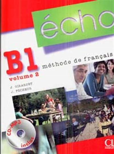 ECHO B 1. Volume 2 methode de francais - купить с доставкой по выгодным ценам в интернет ...