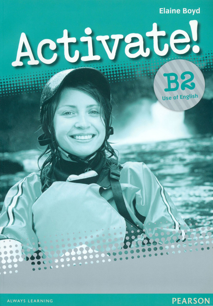 Activate! B2 Use of English | Boyd Elaine - купить с доставкой по ... Activate! B2 Use of English | Boyd Elaine - купить с доставкой по ...