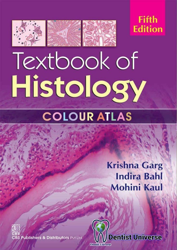 A Textbook of Histology : A Colour Atlas, 5e - купить с доставкой по выгодным ценам в интернет ...