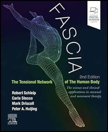 Fascia: The Tensional Network of the Human Body: The science and ...