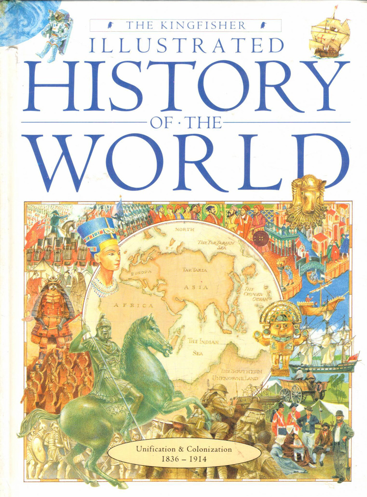 Ilustrated history of the world. Unification and Colonization 1836 ...