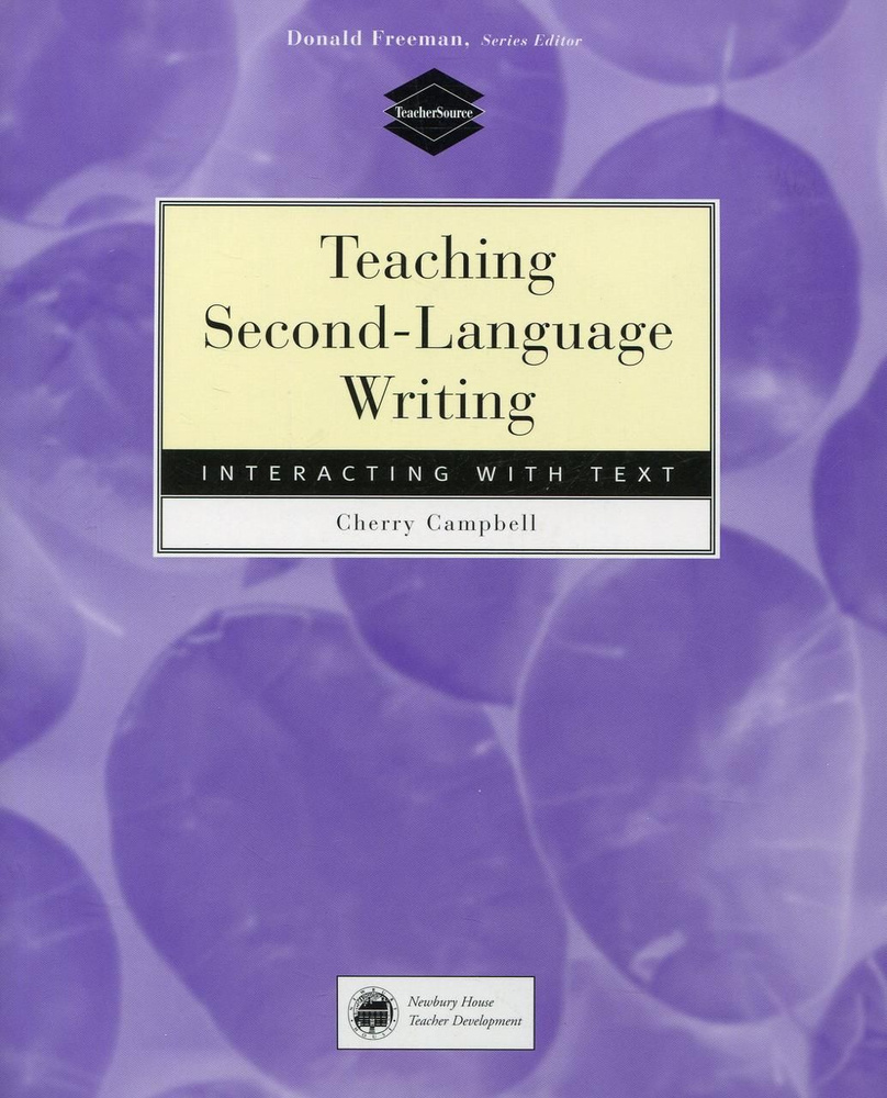 Teaching Second-Language Writing: Interacting with Text - купить с ...