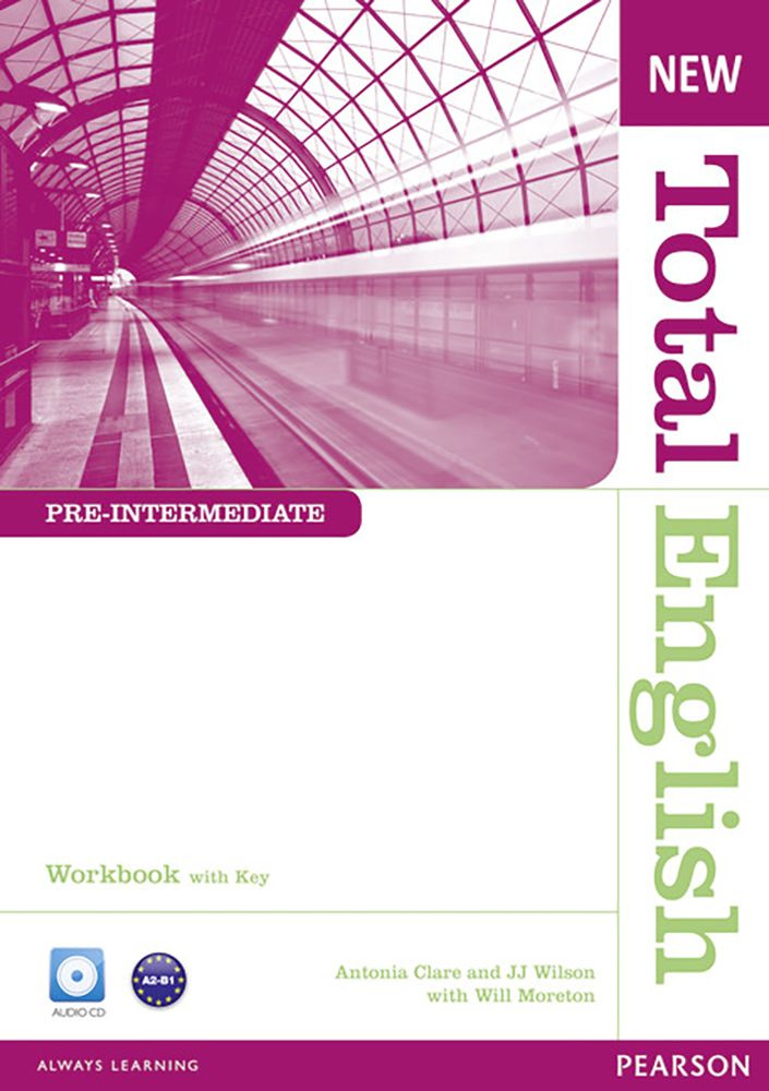 New Total English. Pre-Intermediate. Workbook with Key (+CD) / Рабочая ...