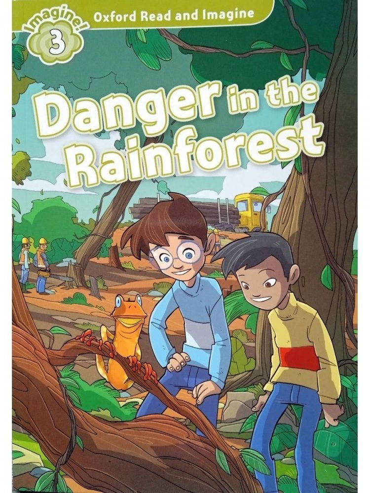 Oxford Read and Imagine Level 3 Danger in the Rainforest купить на OZON ...