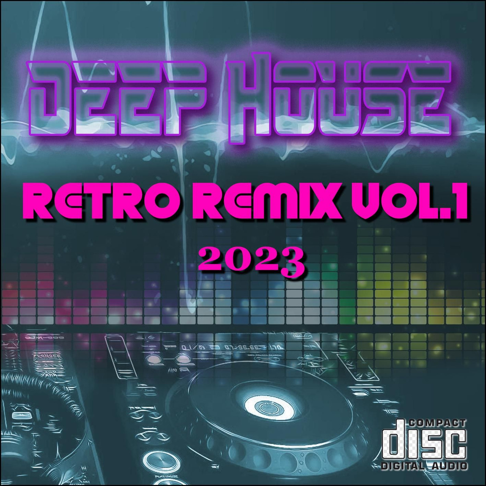 CD Deep House - Retro Remix vol.1 (2023) (Запись на CDR) (CD) - купить по низким ценам в ...