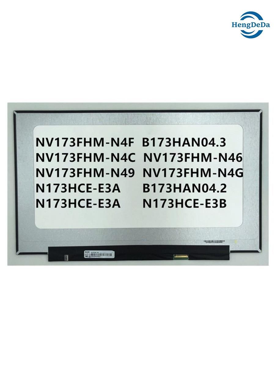 NV173FHM-N4F N46 N49 N4G N4C B173HAN04.3 N173HCE-E3A E3B B173HAN04.2 ...