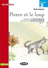 Facile a Lire Niveau 3: Pierre et le loup - купить с доставкой по ...