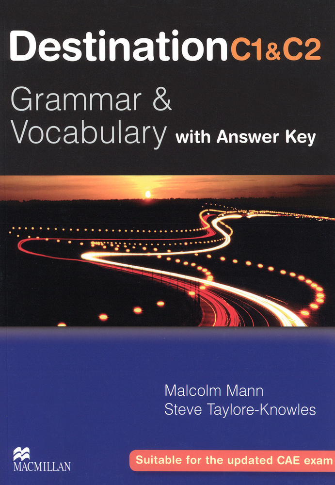 Destination. Grammar and Vocabulary. C1 & C2. Student Book with Key ...