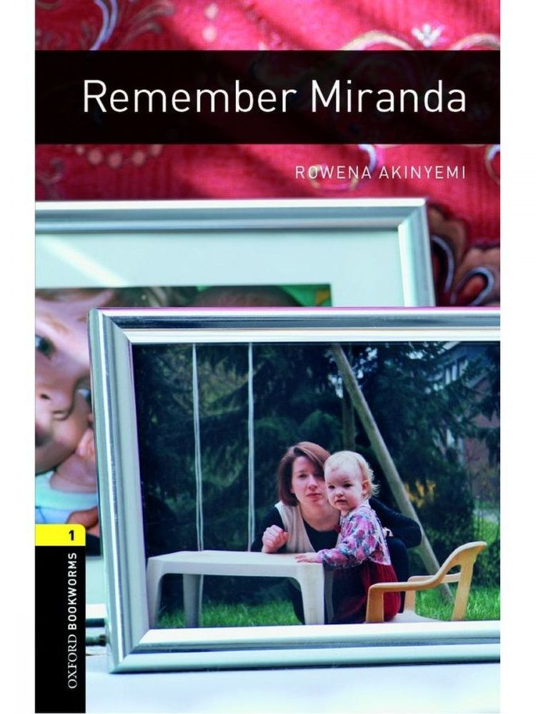 Oxford Bookworms Library Stage 1 (Elementary) Remember Miranda - купить ...