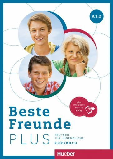 Georgiakaki, Seuthe, Graf-Riemann: Beste Freunde Plus A1.2. Kursbuch plus interaktive Version ...