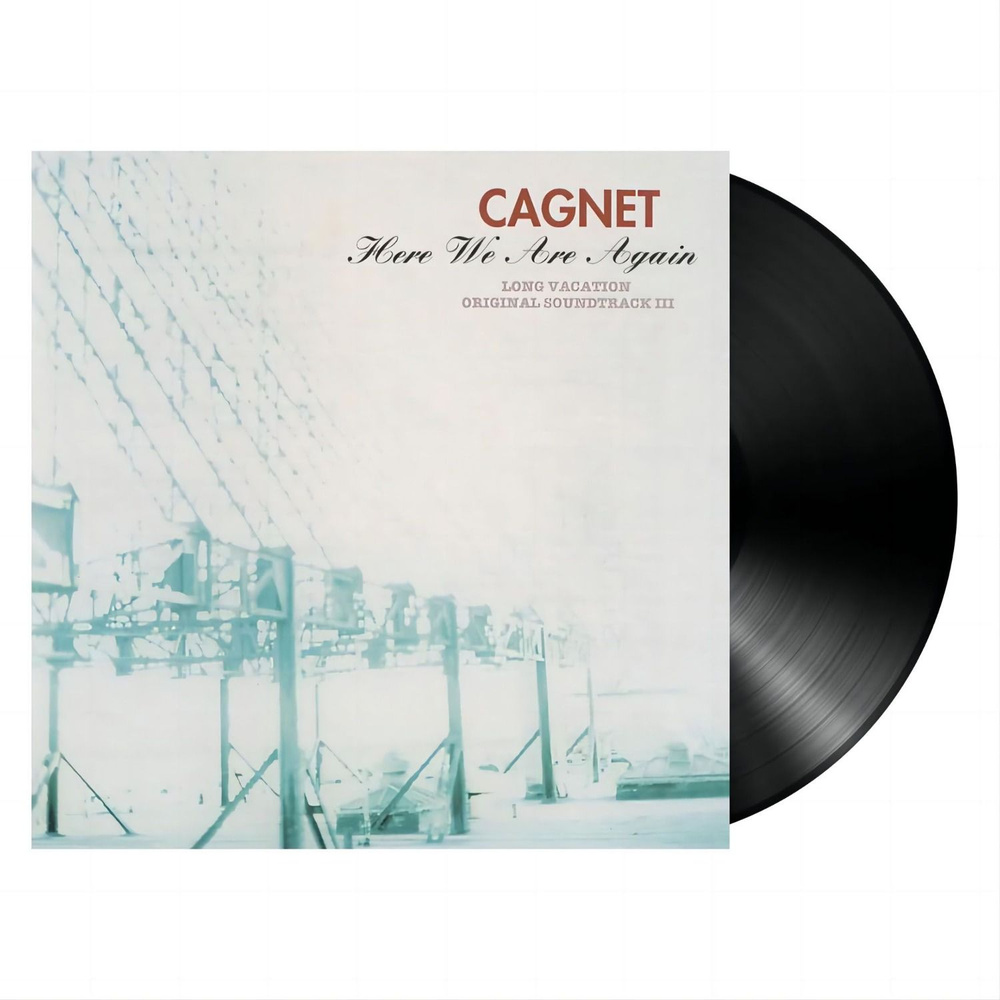 Виниловая Пластинка Cagnet - Here We Are Again - Long Vacation ...